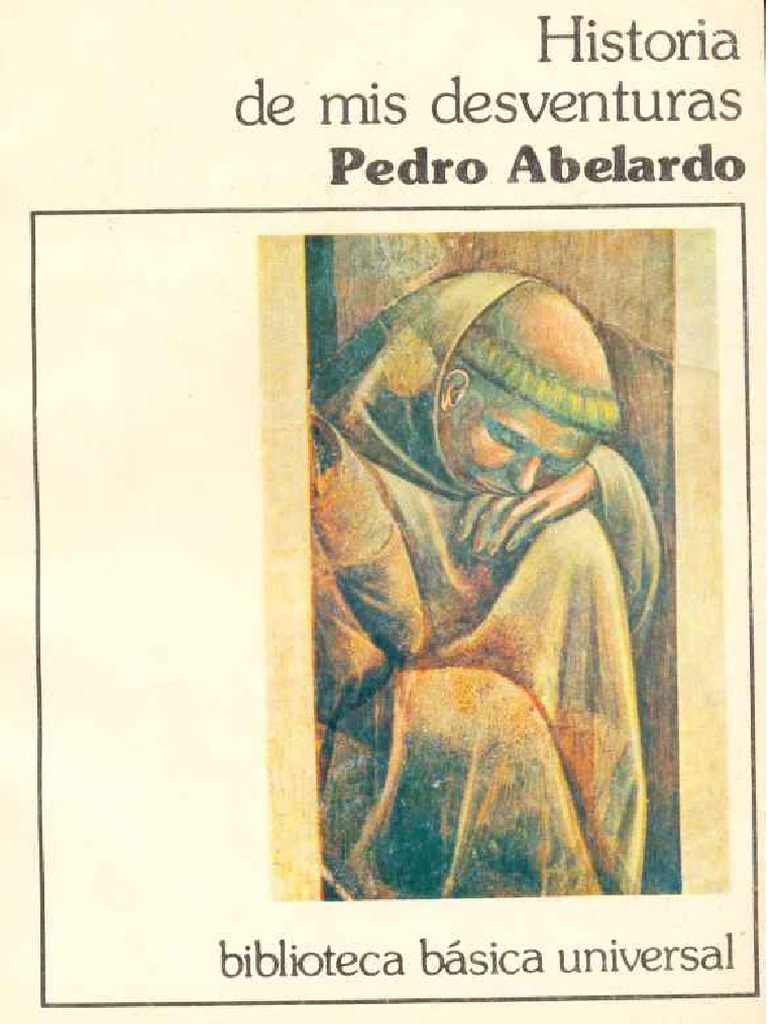 Abelardo, Pedro - Historia de Mis Desventuras | PDF | Platón | Metafísica