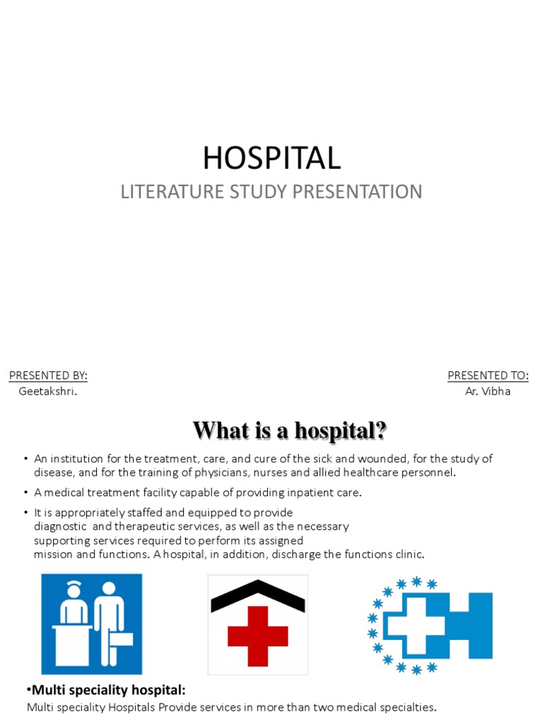 Hospital: Literature Study Presentation | PDF | Hospital | Intensive ...