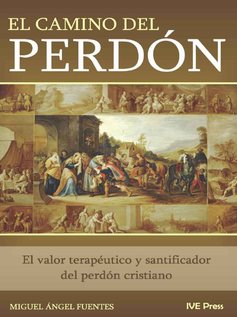El Camino Del Perdón PDF | PDF | Ira | Perdón