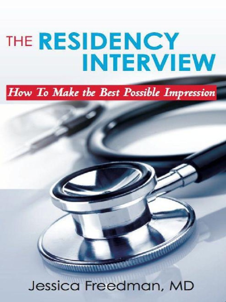 The Residency Interview How To Make The Best Possible Impression ...