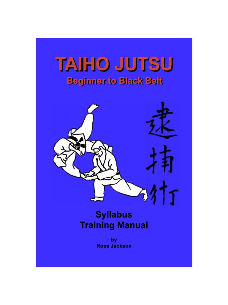 Taiho Jutsu Beginner To Black Belt | PDF | Social Science | Computers