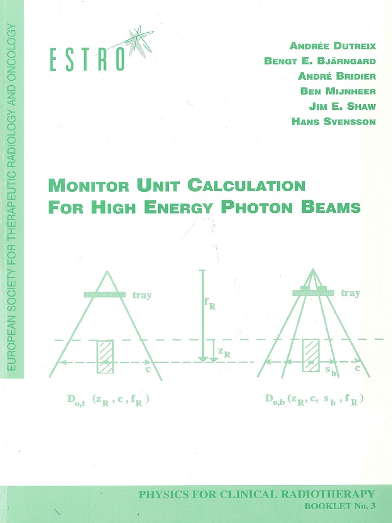 ESTRO - Booklet - 3 - Monitor Unit Calculation For High Energy Photon ...