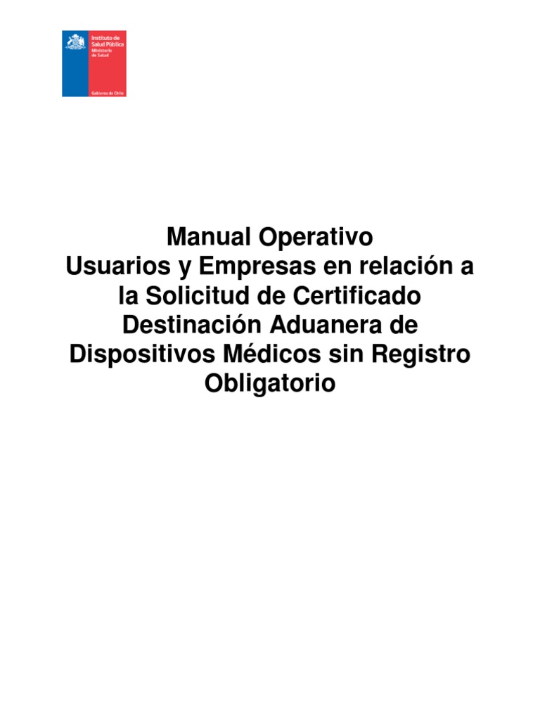 Manual Operativo Usuarios y Empresas en relación a la Solicitud de Certificado Destinación ...