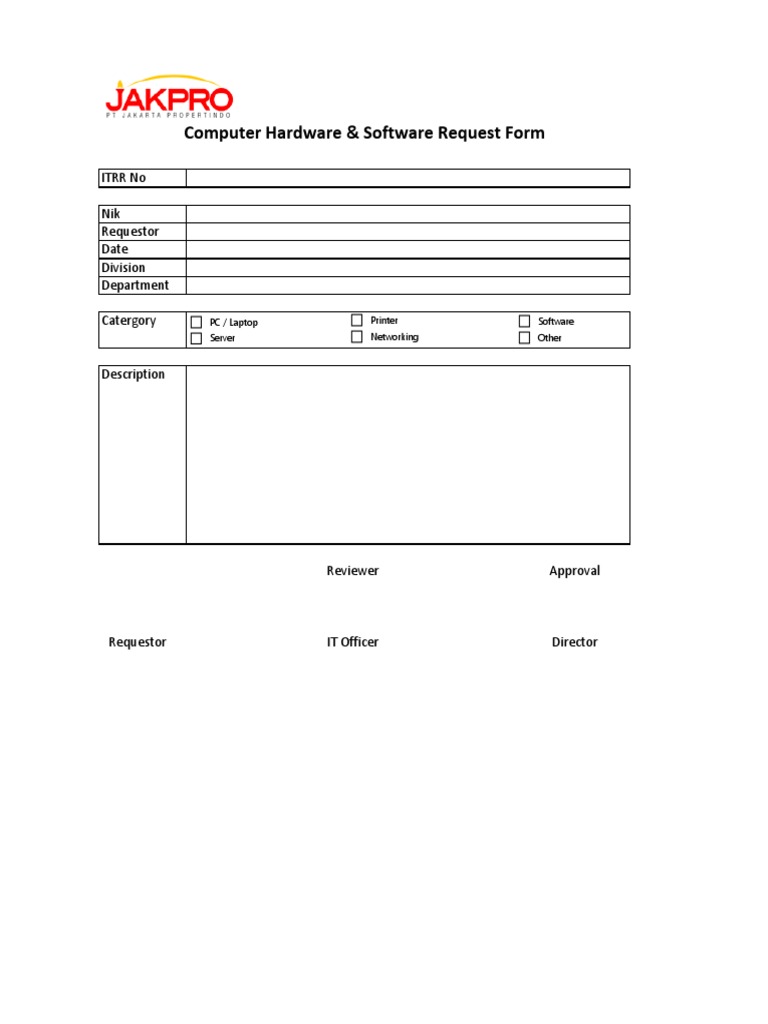Computer Hardware & Software Request Form: Itrr No Nik Requestor Date ...