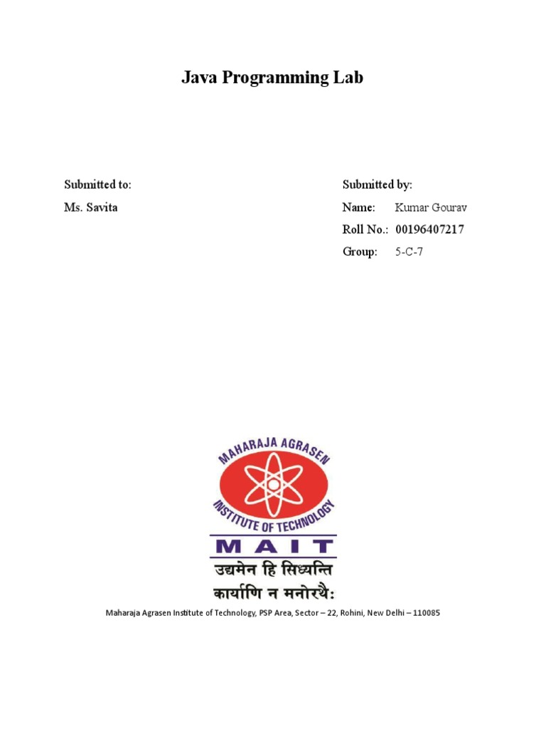 Java Programming Lab: Submitted To: Submitted By: Ms. Savita Name: Roll No.: 00196407217 Group ...