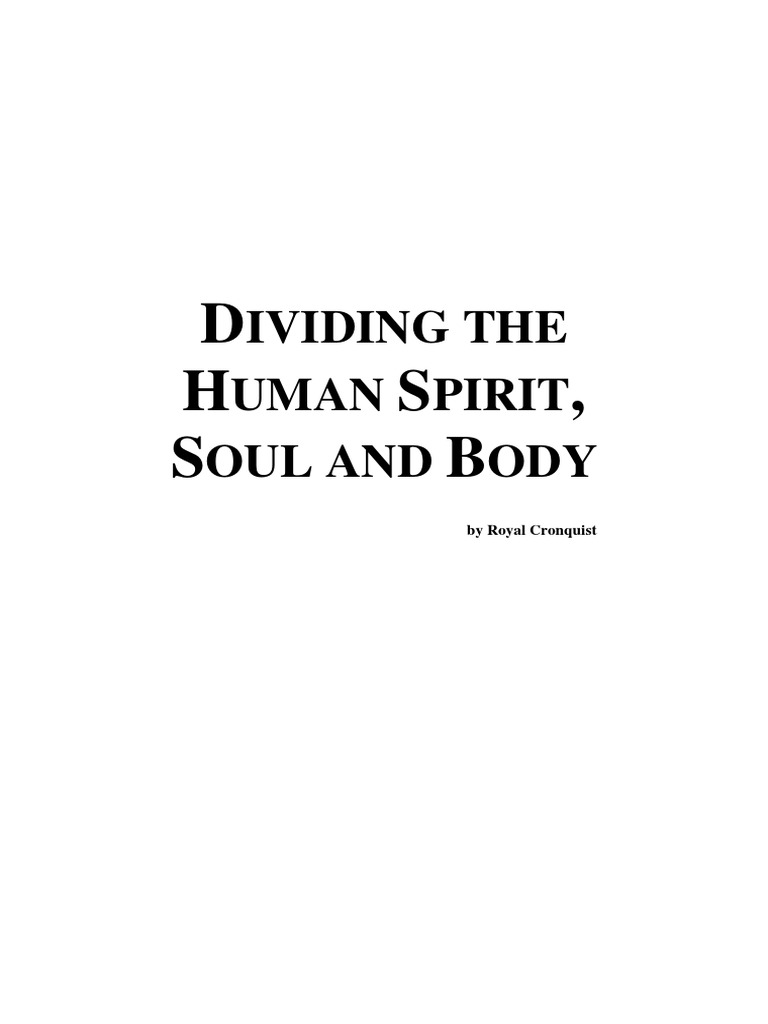 Understanding the Divisions of the Human Spirit, Soul and Body | PDF ...