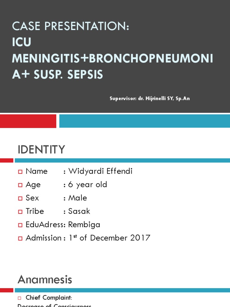 Lapsus ICU (Meningitis + Bronchopneumonia + Susp. Sepsis) | PDF ...