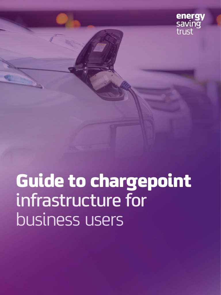 Guide to chargepoint: infrastructure for business users | Battery ...