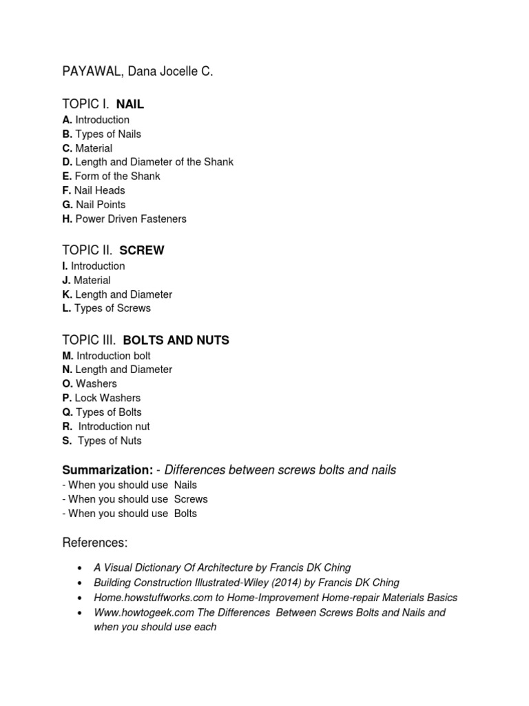 PAYAWAL, Dana Jocelle C. Topic I. Nail: Summarization: - Differences Between Screws Bolts and ...