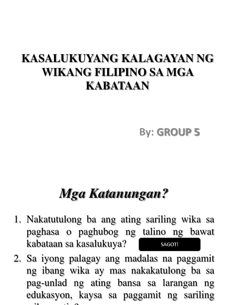 Kasalukuyang Kalagayan NG Wikang Filipino Sa Mga Kabataan | PDF Kasalukuyang Kalagayan NG Wikang Filipino Sa Mga Kabataan | PDF