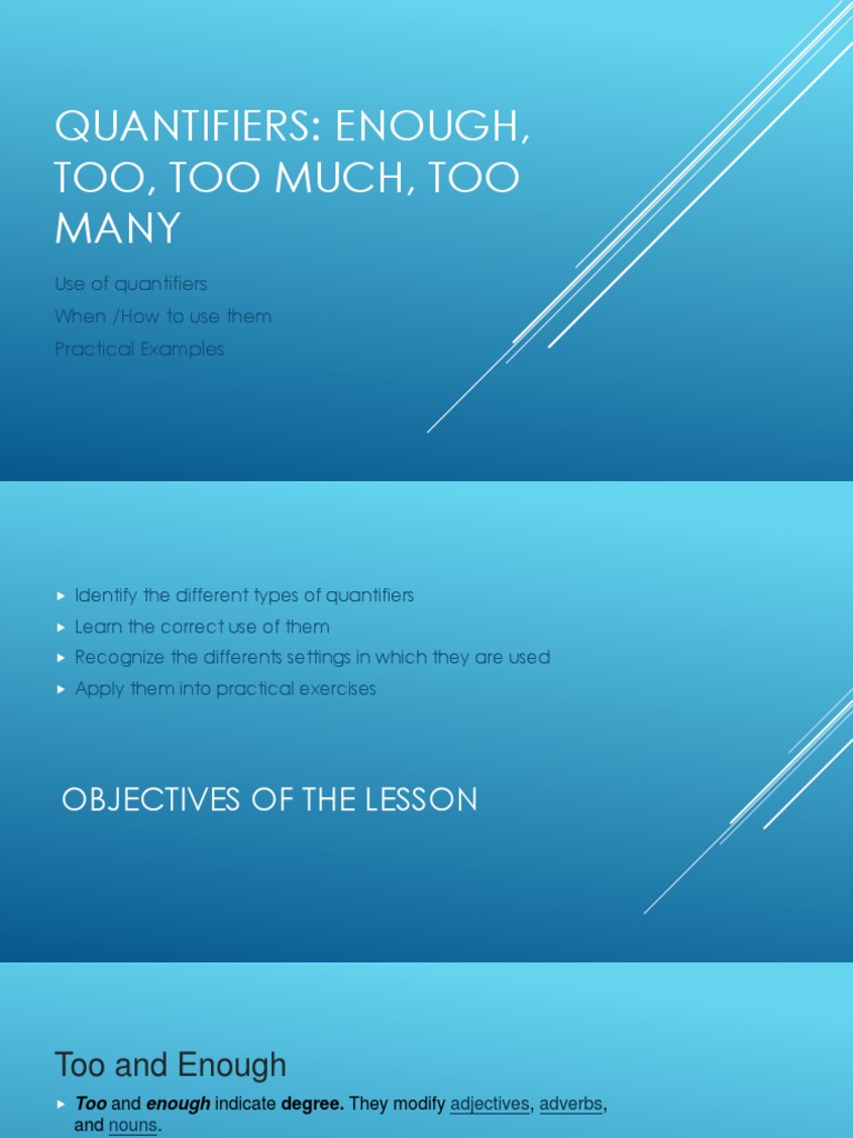 Quantifiers Too, Enough, Not Enough, Too Much, Too Many | PDF