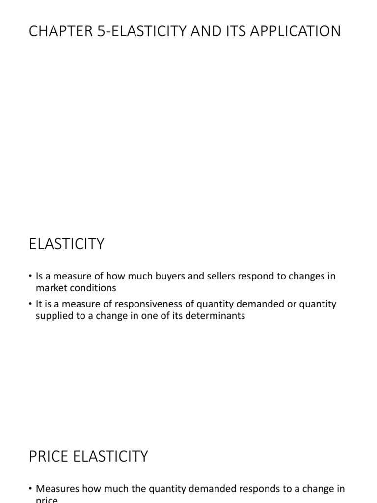 Chapter 5-Elasticity and Its Application | PDF | Demand | Price Elasticity Of Demand