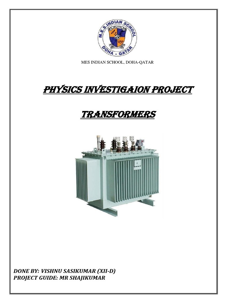 Physics Investigaion Project Transformers: Done By: Vishnu Sasikumar ...