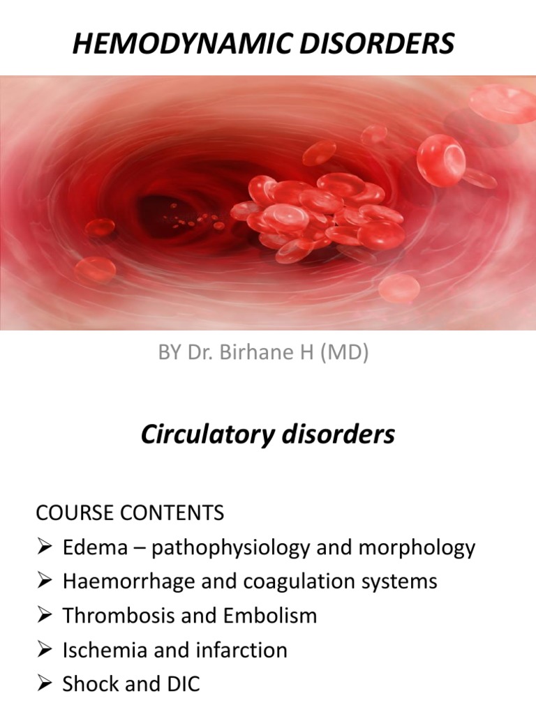 Hemodynamic Disorders: BY Dr. Birhane H (MD) | PDF | Shock (Circulatory ...
