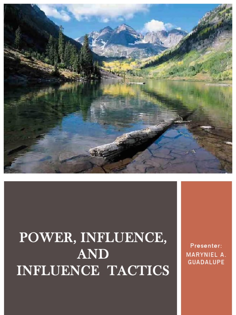 Power, Influence and Influence Tactics | PDF | Leadership ...