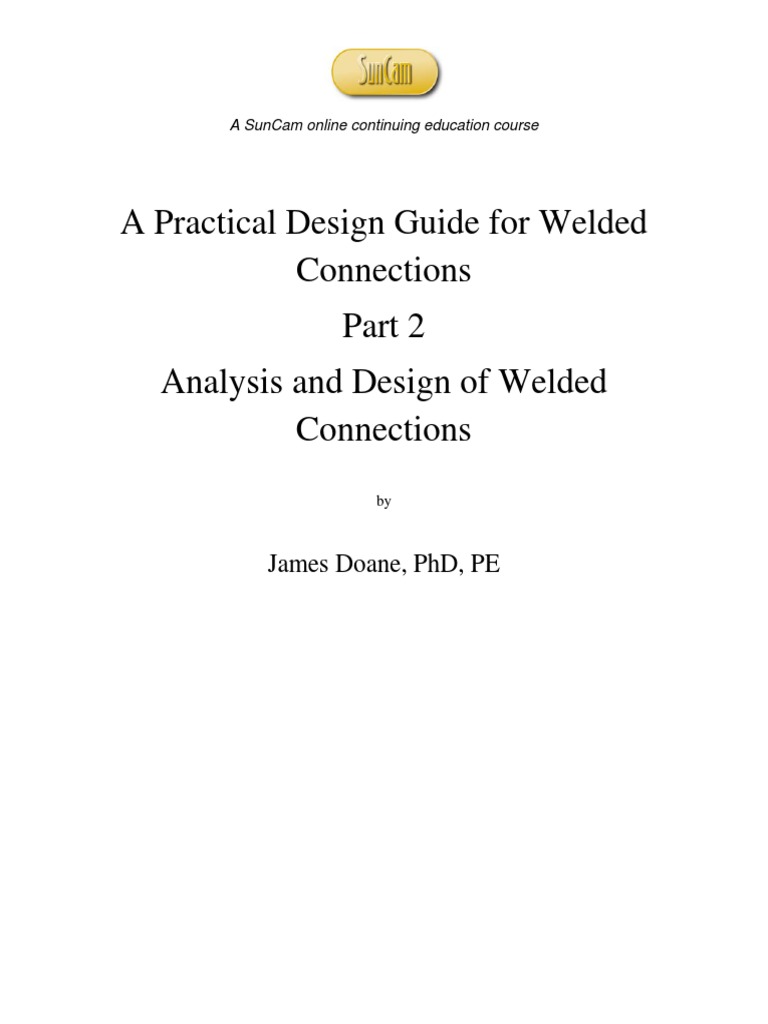 A Practical Design Guide For Welded Connections Analysis and Design of ...