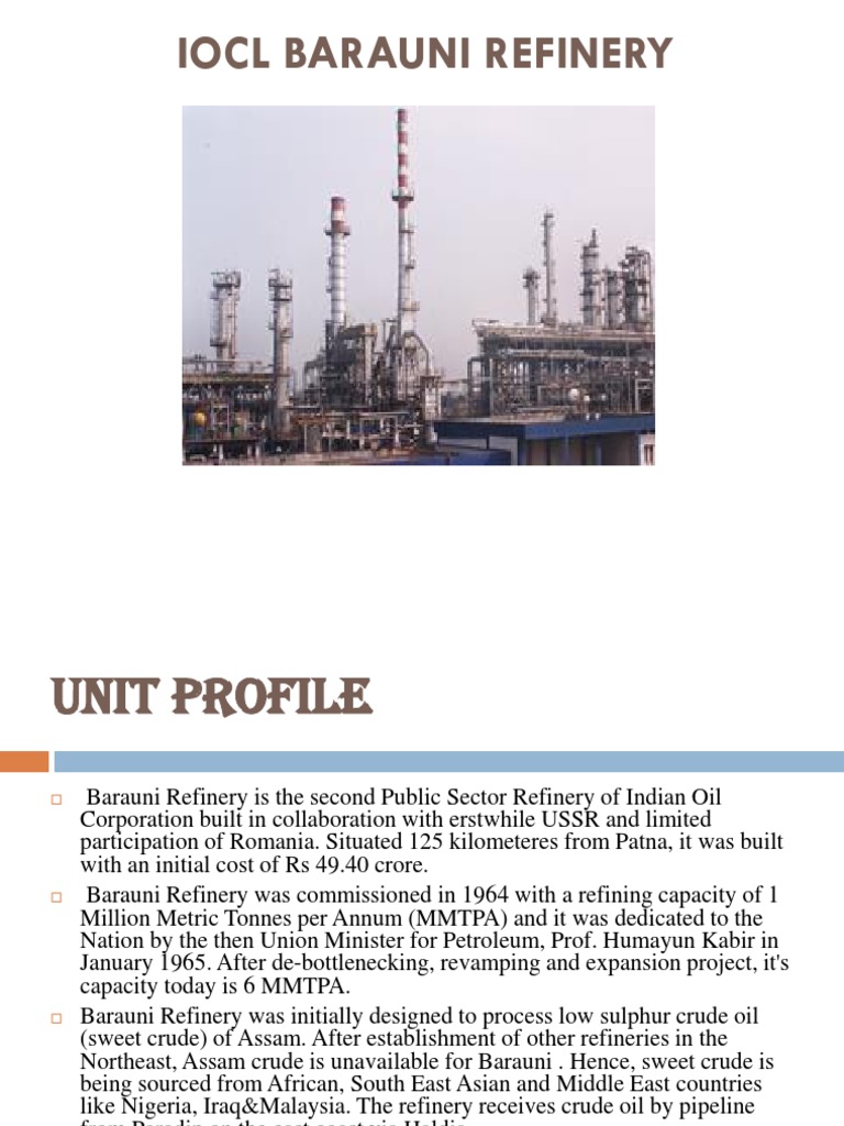 Iocl Barauni Refinery | PDF | Oil Refinery | Chemical Process Engineering