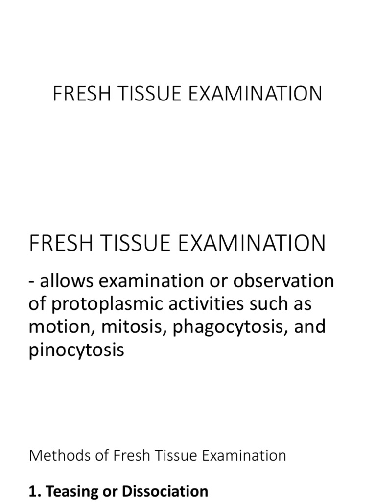 Fresh Tissue Examination | PDF | Fixation (Histology) | Histology