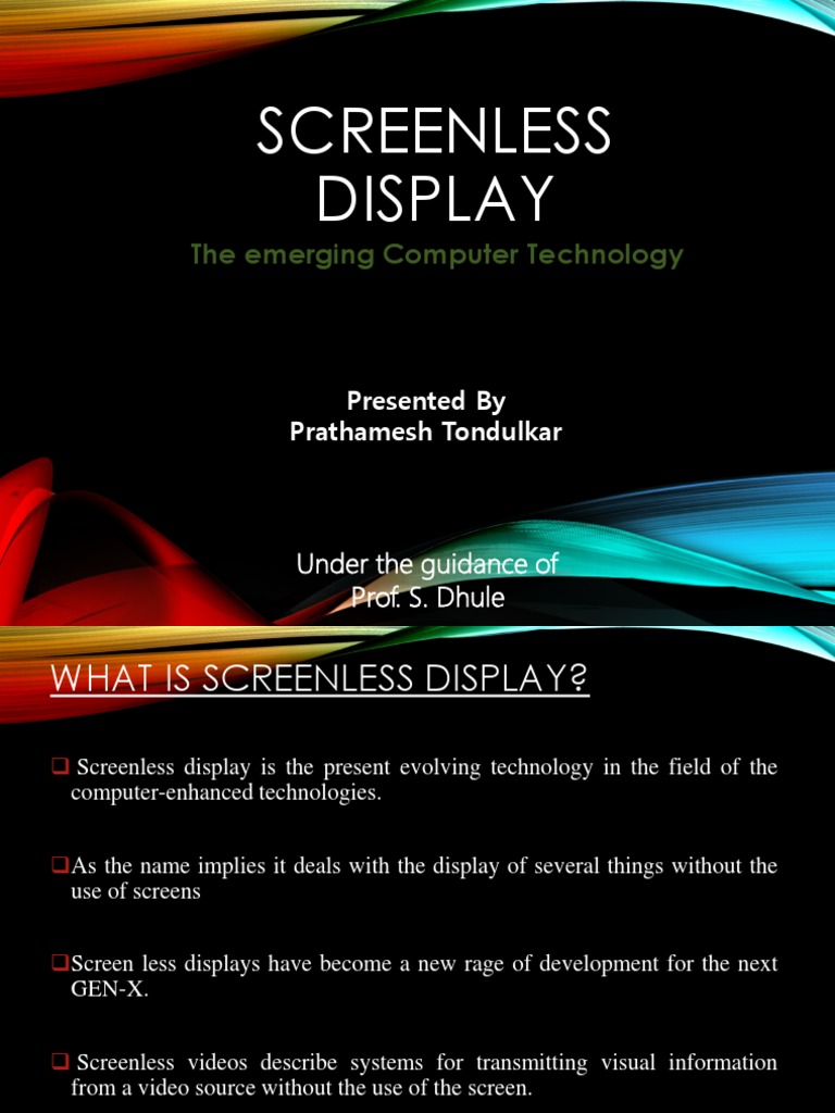 Screenless Displays: Emerging Technologies for Projecting Visual ...