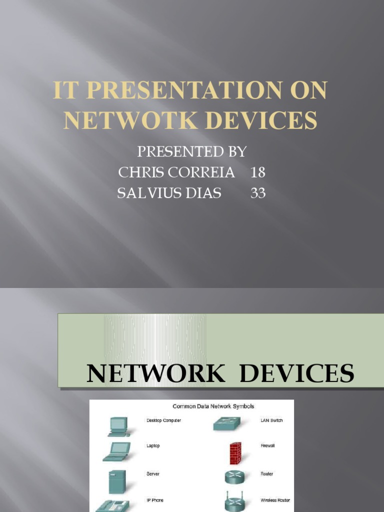 It Presentation On Netwotk Devices: Presented by Chris Correia 18 ...