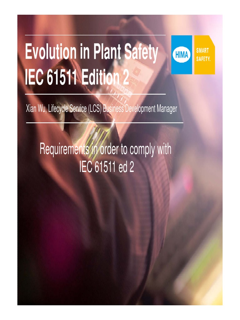 Evolution in Plant Safety IEC 61511 Edition 2: Requirements in order to comply with IEC 61511 ed ...