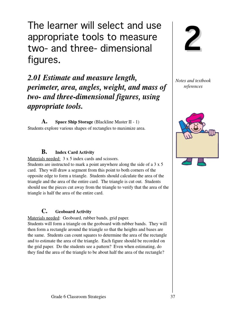 The Learner Will Select and Use Appropriate Tools To Measure Two-And ...