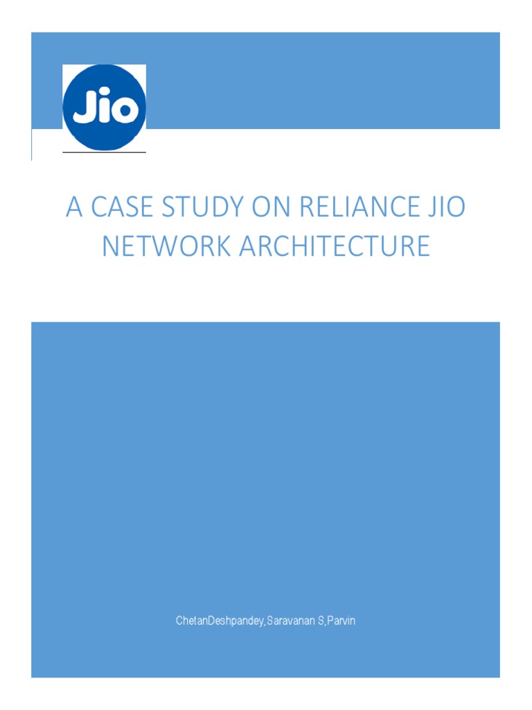 A Case Study On Reliance Jio Network Architecture | PDF | Lte ...