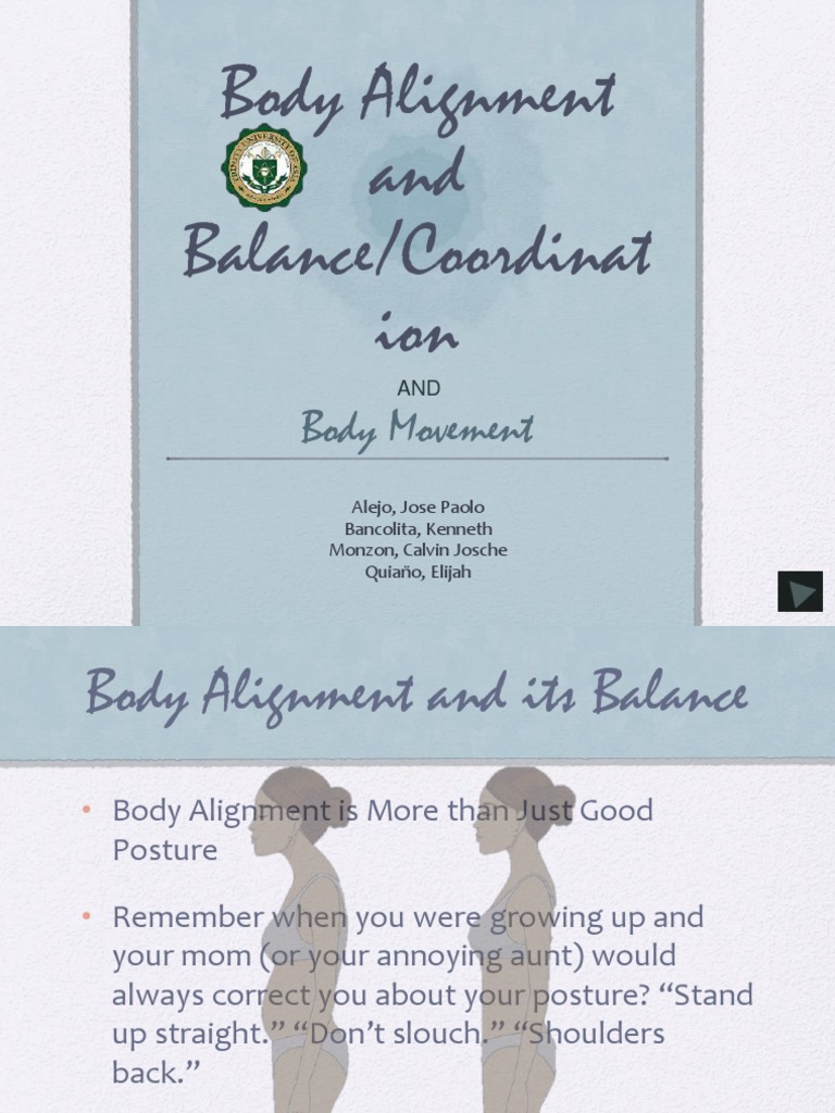 Body Alignment and Balance/Coordinat Ion | PDF | Motor Coordination ...