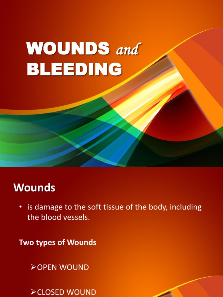 Wounds and Bleeding | PDF | Wound | Bleeding