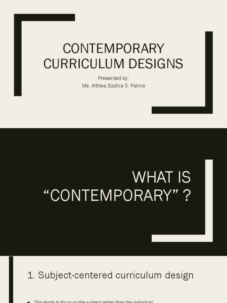 Contemporary Curriculum Designs | PDF