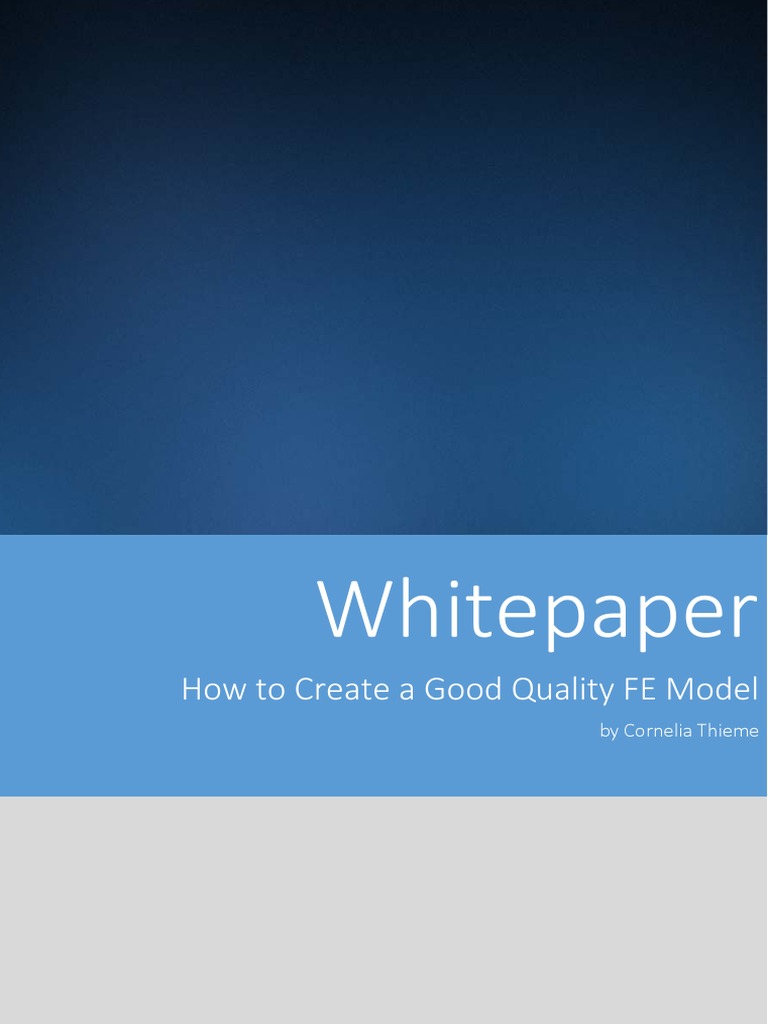 Whitepaper How To Create A Good Fe Model | PDF | Finite Element Method ...