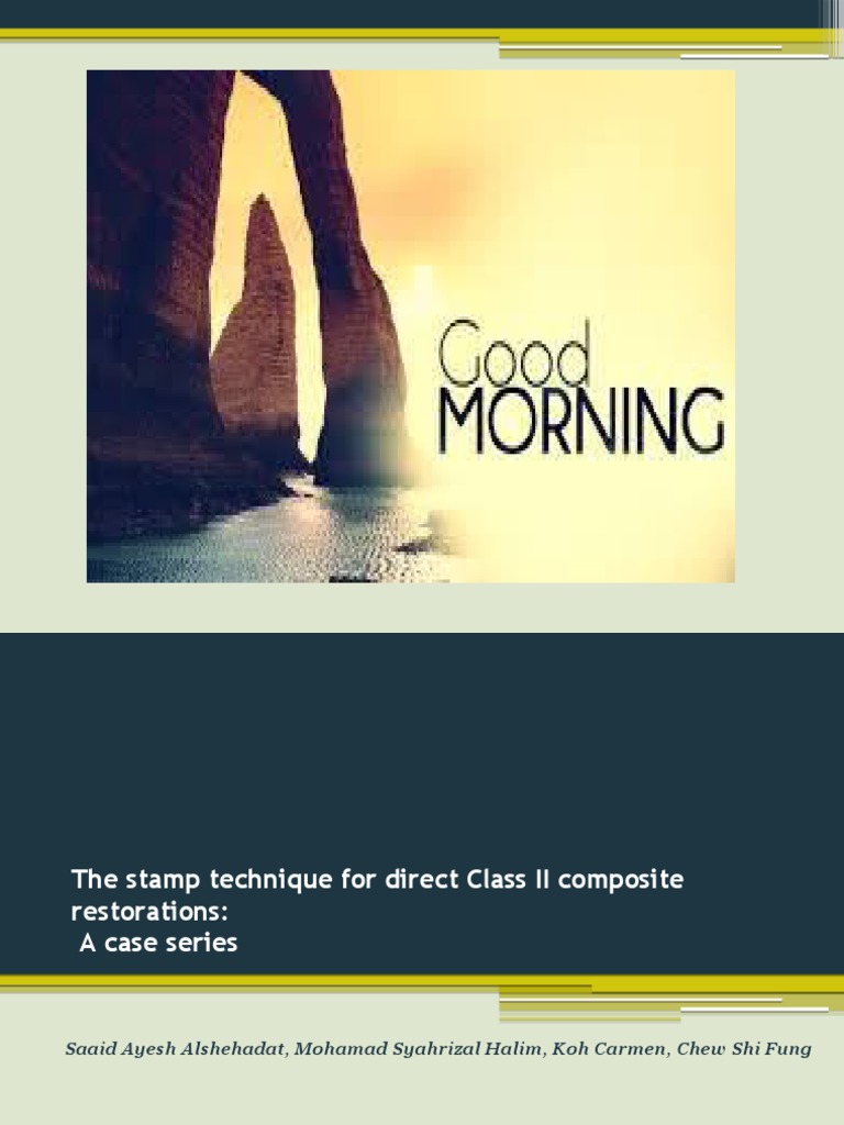 The Stamp Technique For Direct Class II Composite | PDF | Dental ...