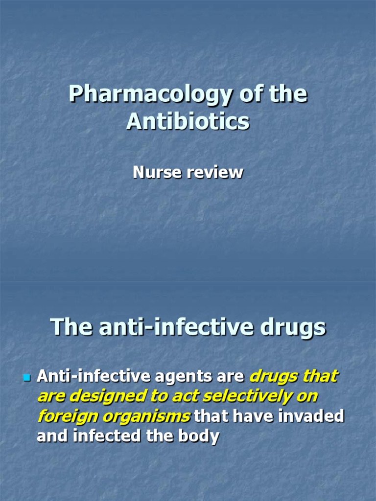 Pharmacology Powerpoint - Antibiotics | PDF | Penicillin | Infection
