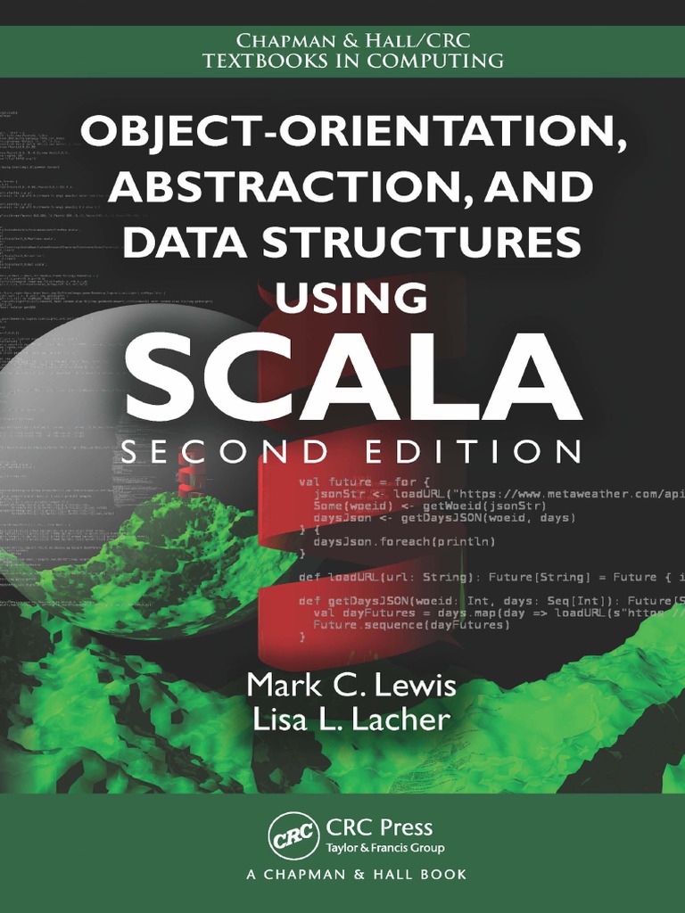 Object-Orientation, Abstraction, and Data Structures Using Scala, Second Edition | PDF ...