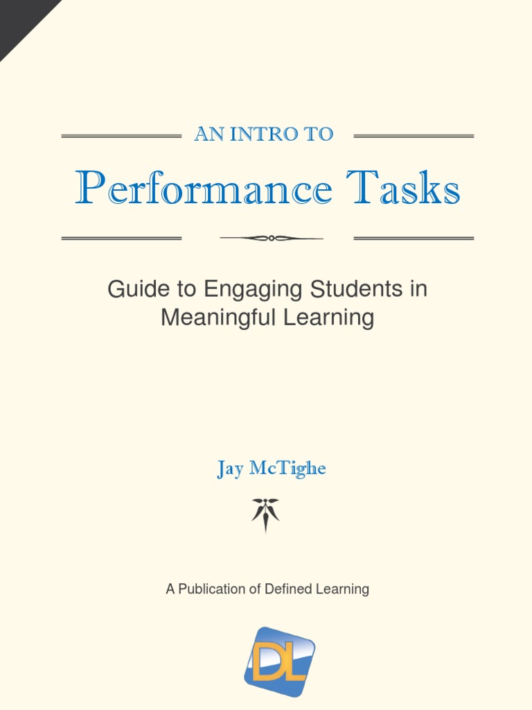 Performance Tasks: Guide To Engaging Students in Meaningful Learning ...