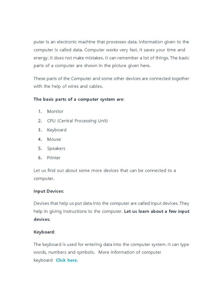 The Basic Parts of A Computer System Are:: Click Here | PDF | Input/Output | Computer Data Storage