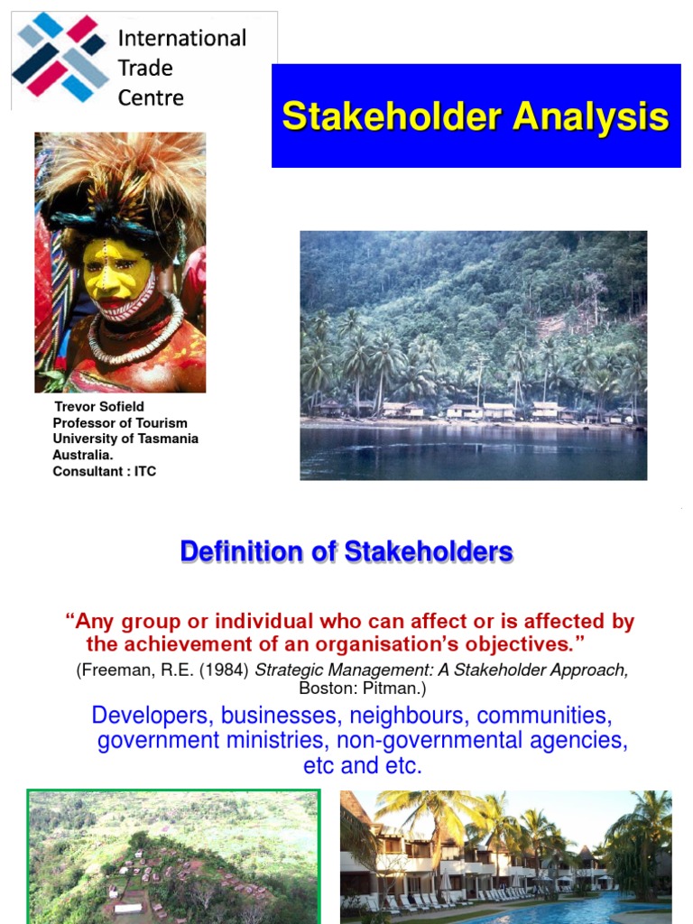 Stakeholder Analysis: Trevor Sofield Professor of Tourism University of ...