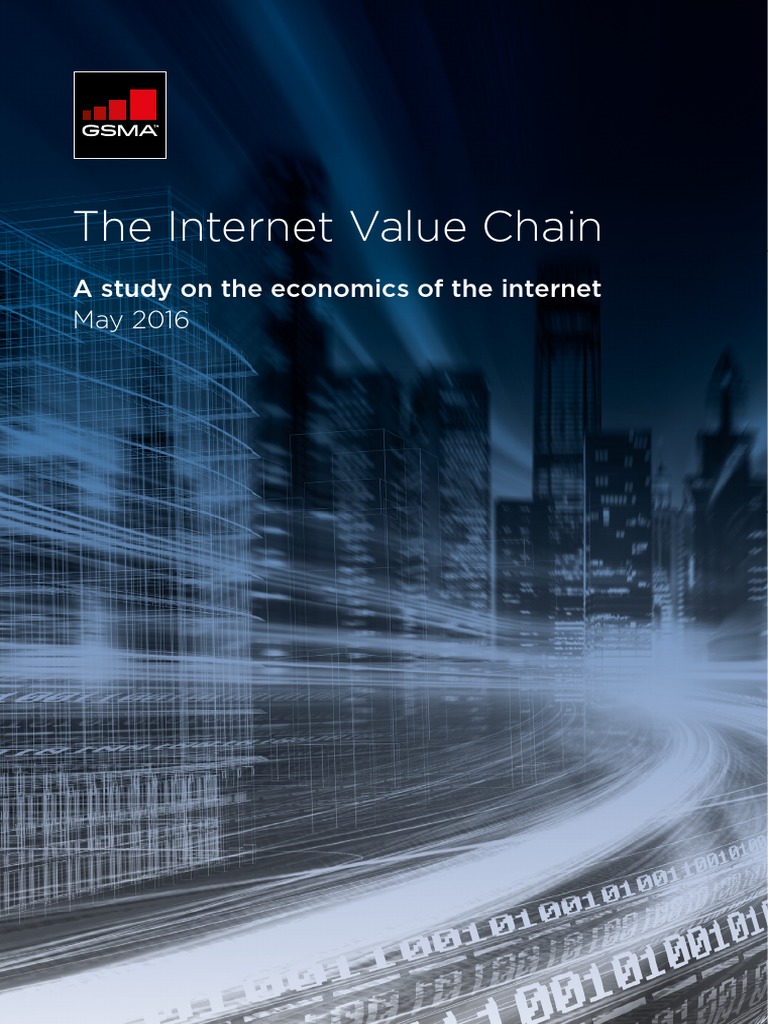 GSMA The Internet Value Chain WEB | PDF | Internet Access | Internet