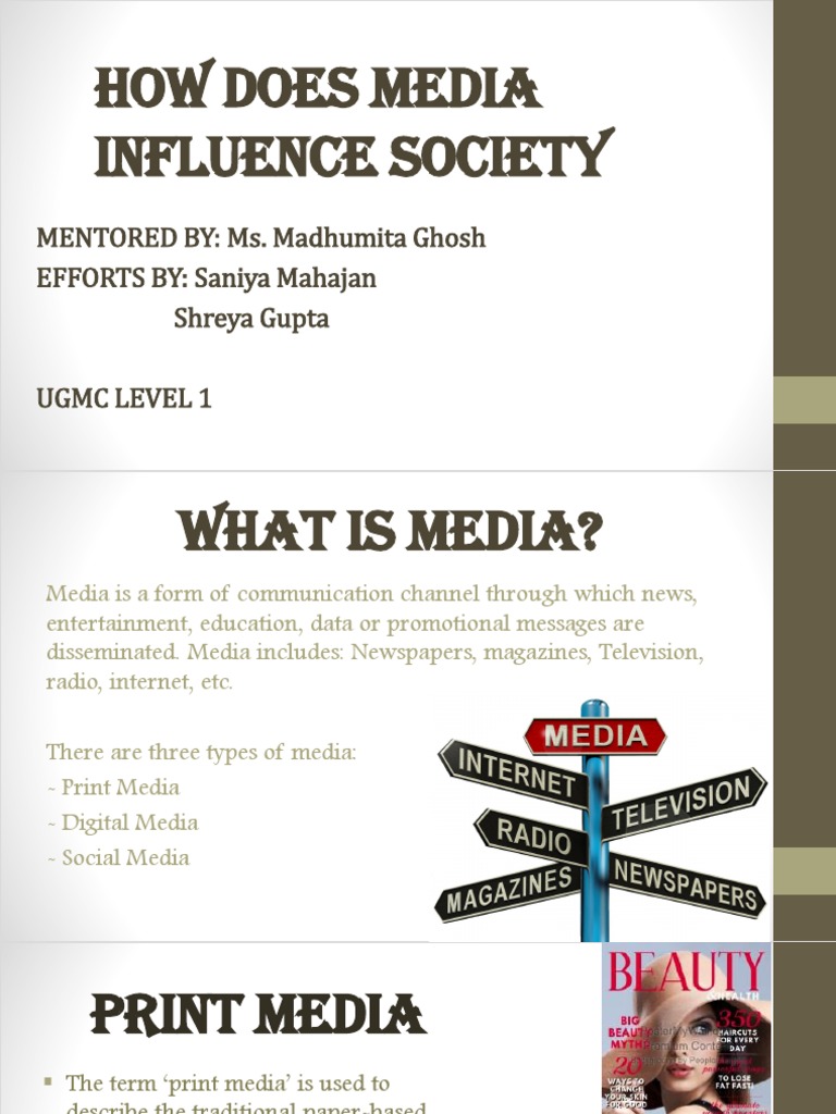 How Does Media Influence Society: MENTORED BY: Ms. Madhumita Ghosh ...