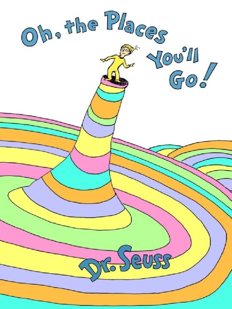 6 Oh The Places Youll Go by DR Seuss PDF | PDF