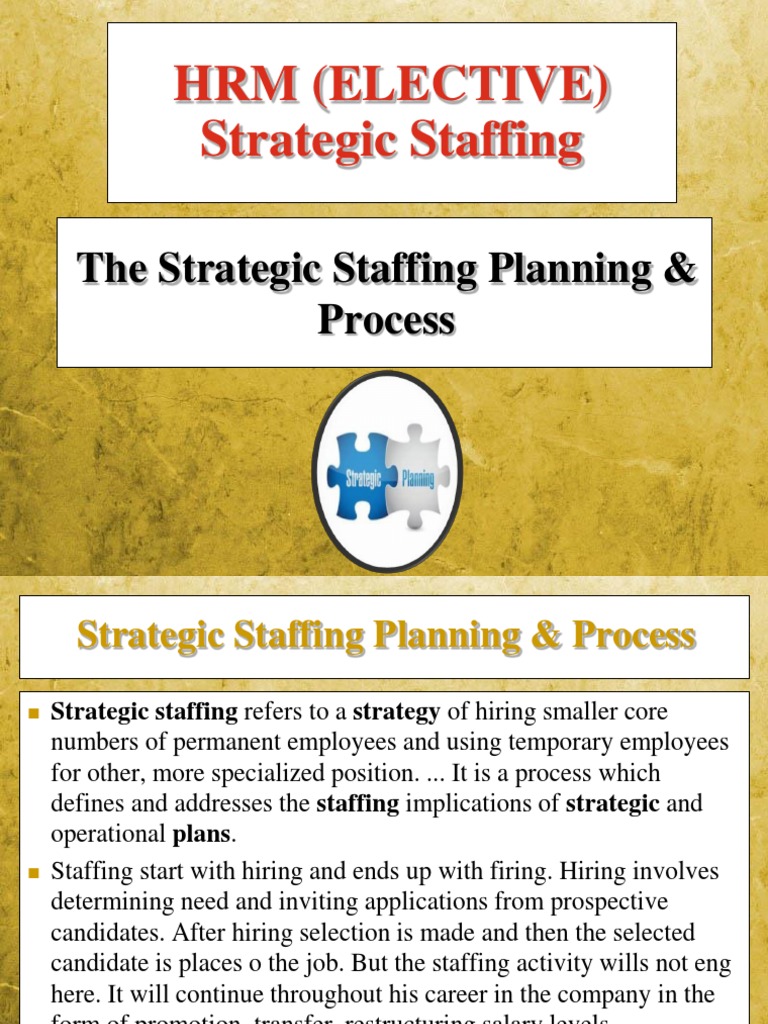 The Strategic Staffing Planning & Process | PDF | Layoff | Recruitment