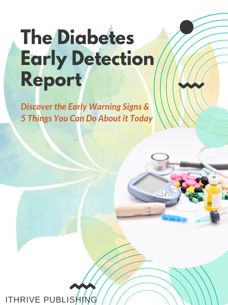 The Diabetes Early Detection Report | PDF | Prediabetes | Diabetes Mellitus