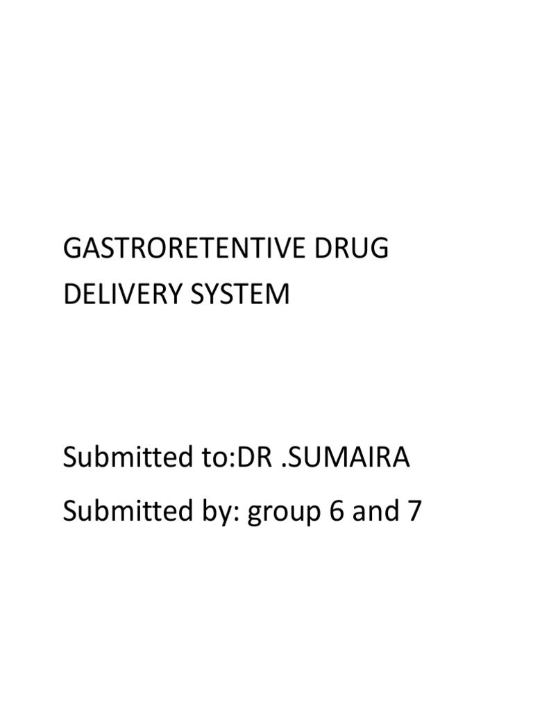 Gastroretentive Drug Delivery System | PDF | Stomach | Pharmaceutical ...