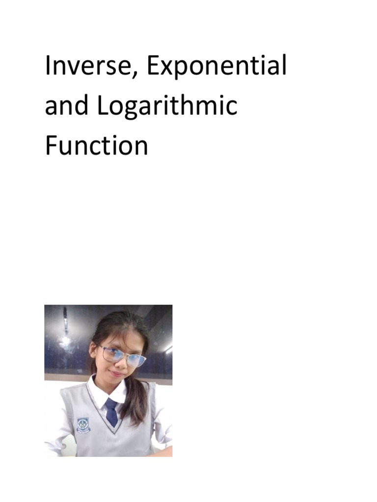 Inverse, Exponential and Logarithmic Function | PDF