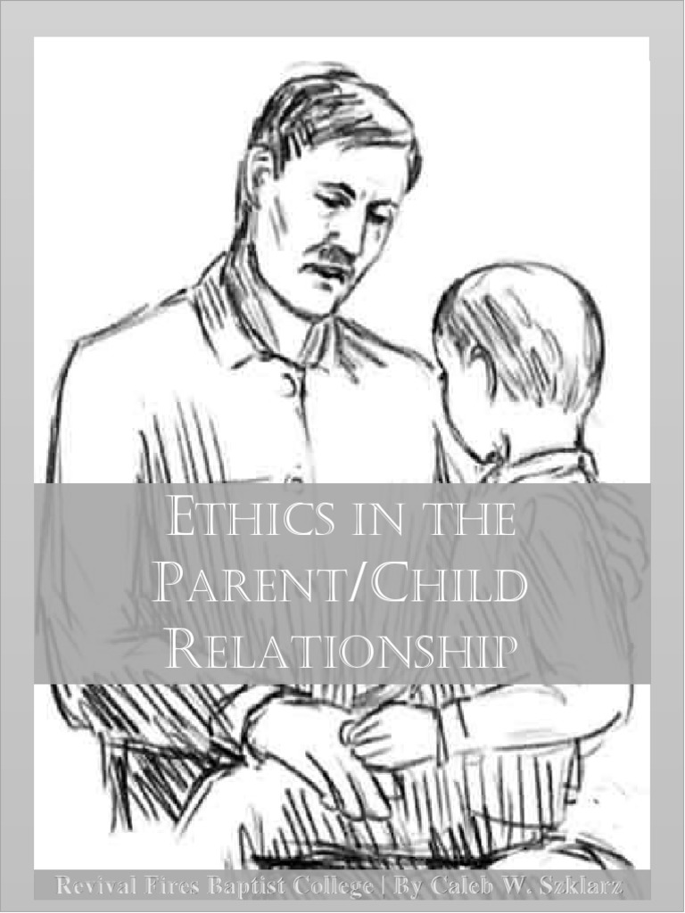 The Ethics of The Parent-Child Relationship | PDF | Ten Commandments ...
