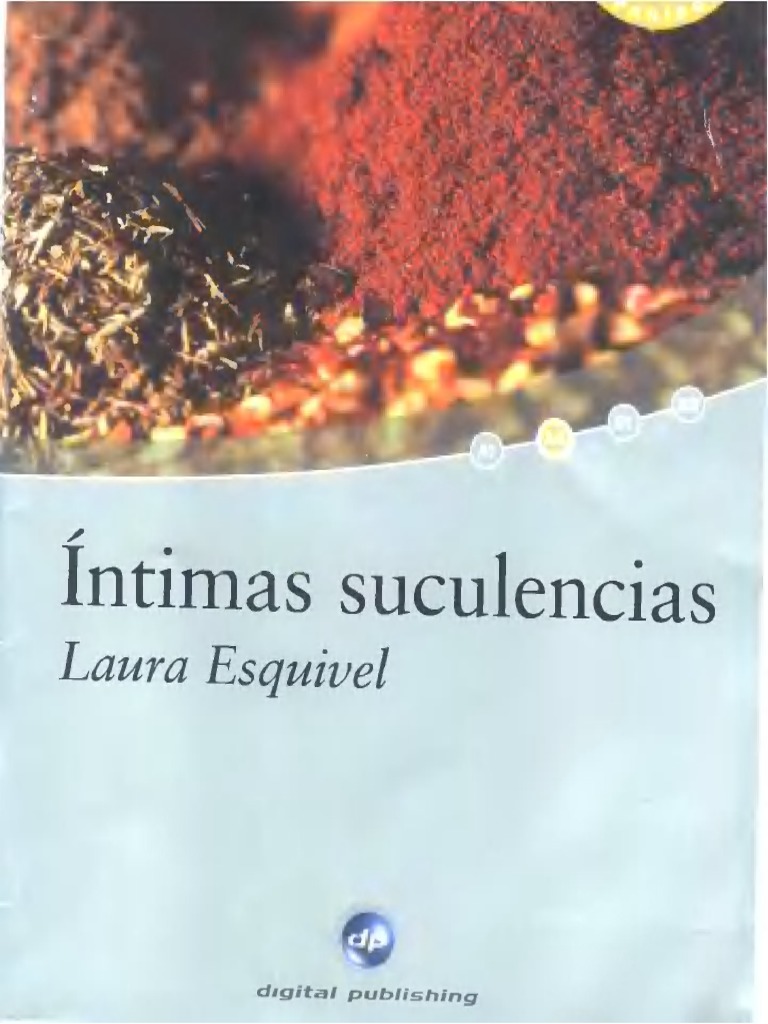 Esquivel Laura Intimas Suculencias PDF | PDF