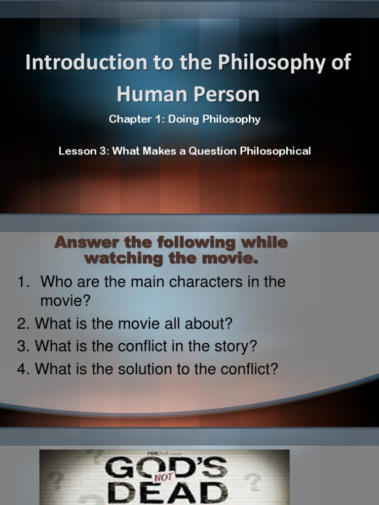 Introduction To The Philosophy of Human Person: Chapter 1: Doing Philosophy Lesson 3: What Makes ...