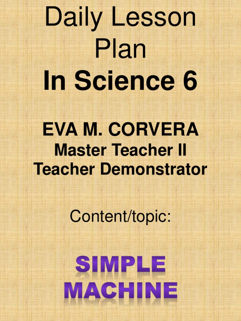 COT Science 6 Q3 DLP-simple Machine - PPTX Version 1 | PDF | Lever | Screw