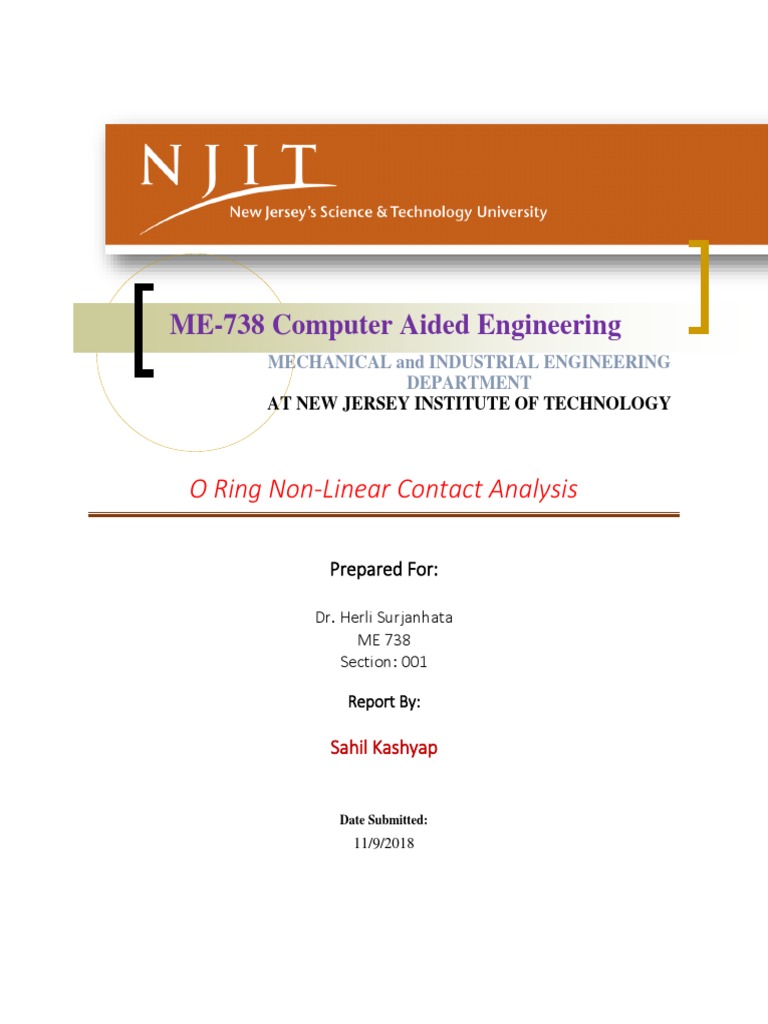 ME-738 Computer Aided Engineering: O Ring Non-Linear Contact Analysis ...