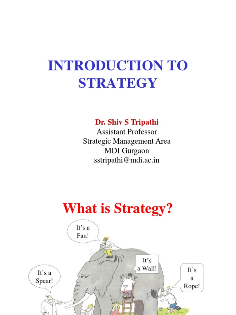 Introduction To Strategy: Assistant Professor Strategic Management Area ...